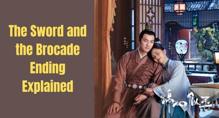 The Sword and the Brocade Ending Explained [Survey 2023]