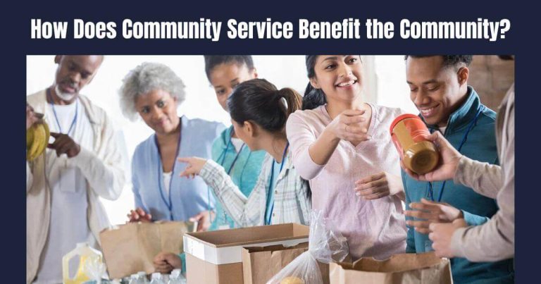 How Does Community Service Benefit the Community?